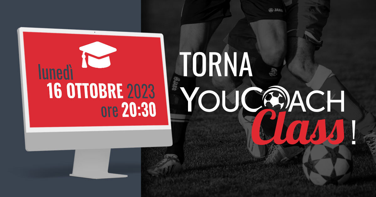 Hai sentito la novità? Dal 16 ottobre torna YouCoachClass! | YouCoach